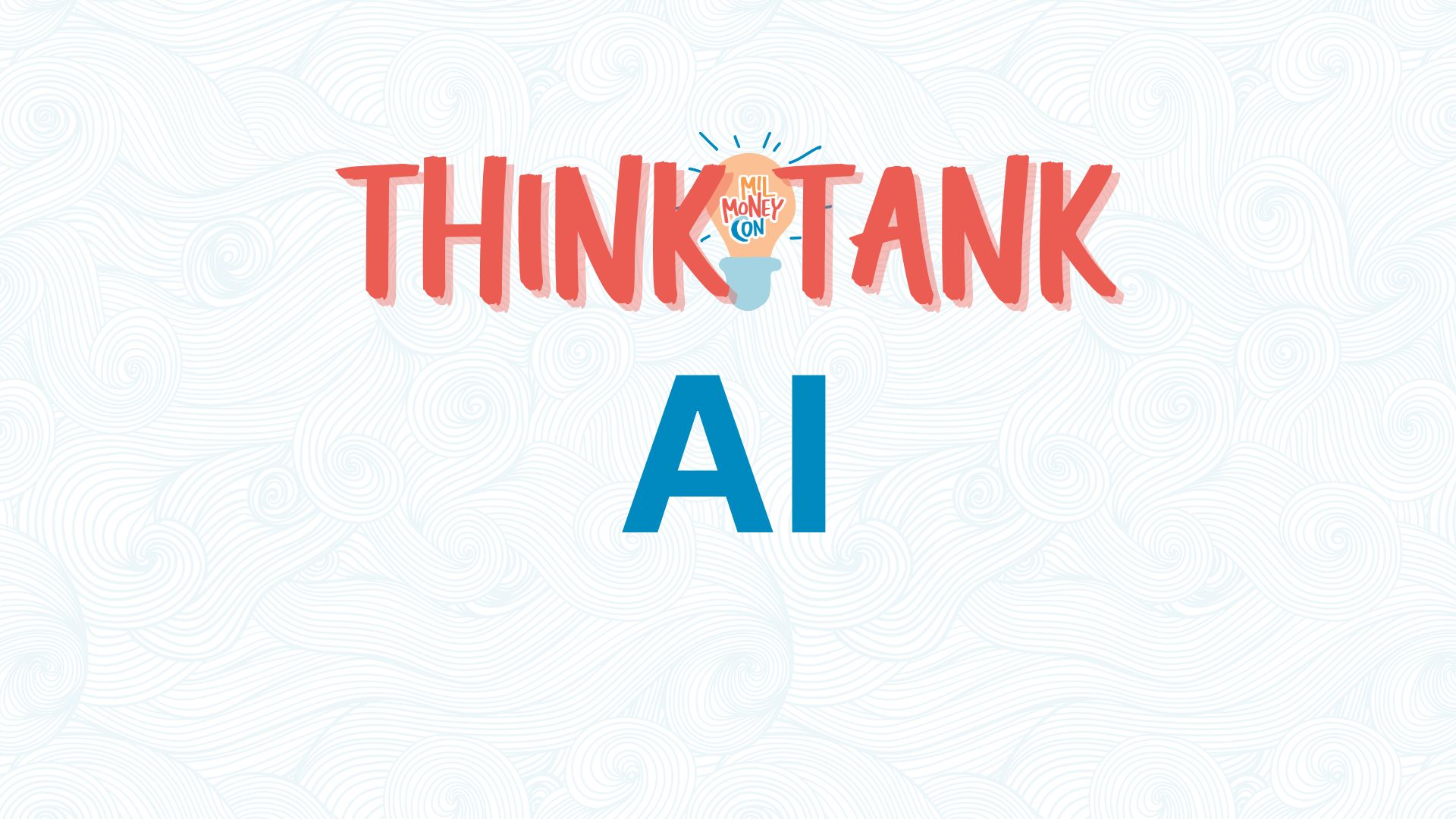 Think Tank: AI - MilMoneyCon
